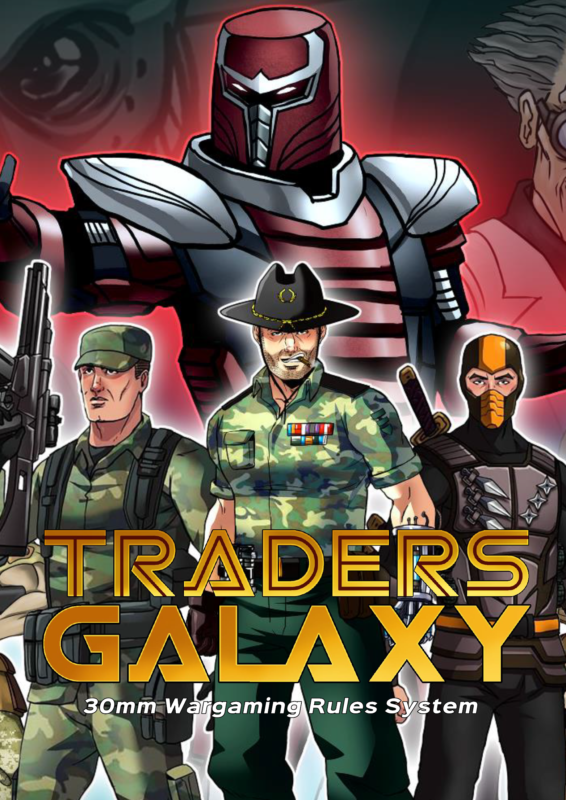 The Traders Galaxy 30mm Miniature Games Rules System - Traders Galaxy